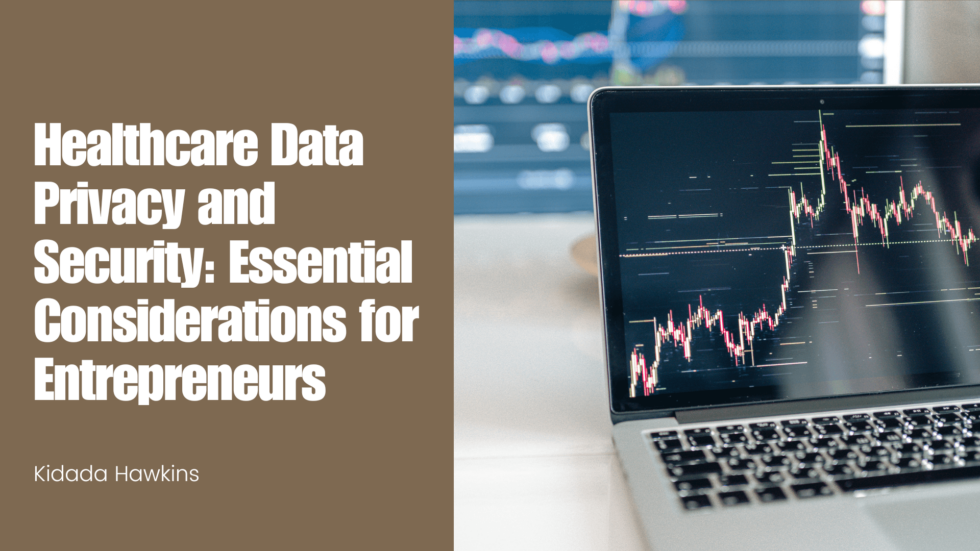 Healthcare Data Privacy and Security: Essential Considerations for ...